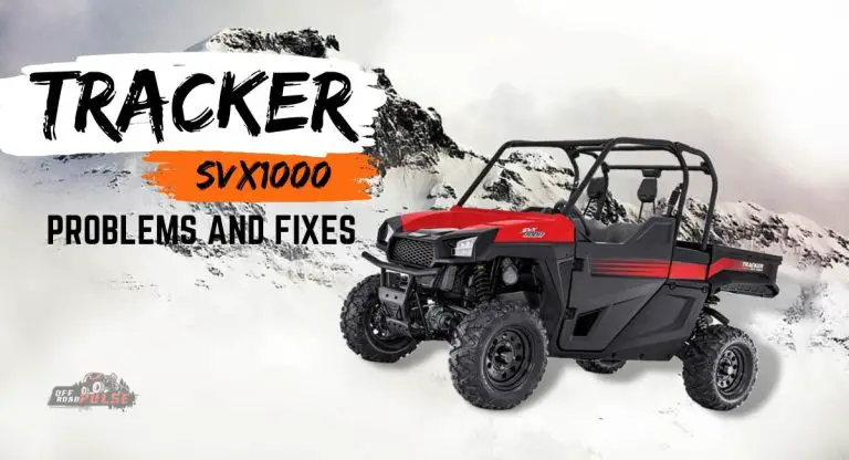 Top 6 Tracker SVX1000 Problems And Fixes | Off Road Pulse