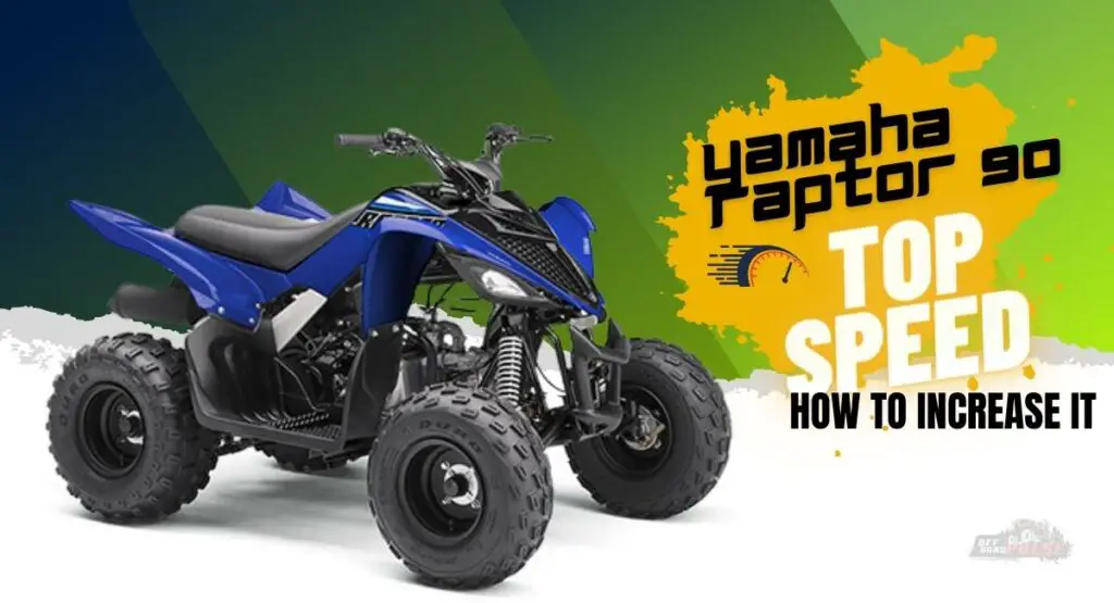 Yamaha Raptor 90 Top Speed & How To Increase It | Off Road Pulse