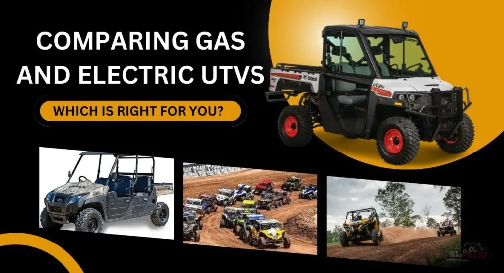 Comparing Gas And Electric UTVs: Which Is Right For You?