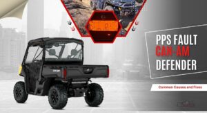 PPS Fault Can-AM Defender- Common Causes And Fixes